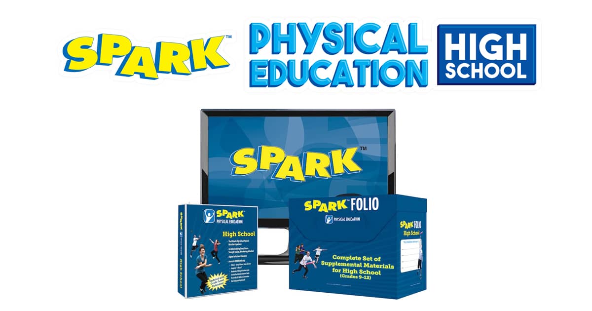 SPARK High School Physical Education Curriculum Program - SPARK PE