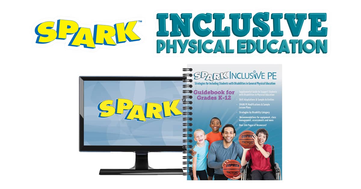 SPARK Inclusive Physical Education Curriculum Program - SPARK PE