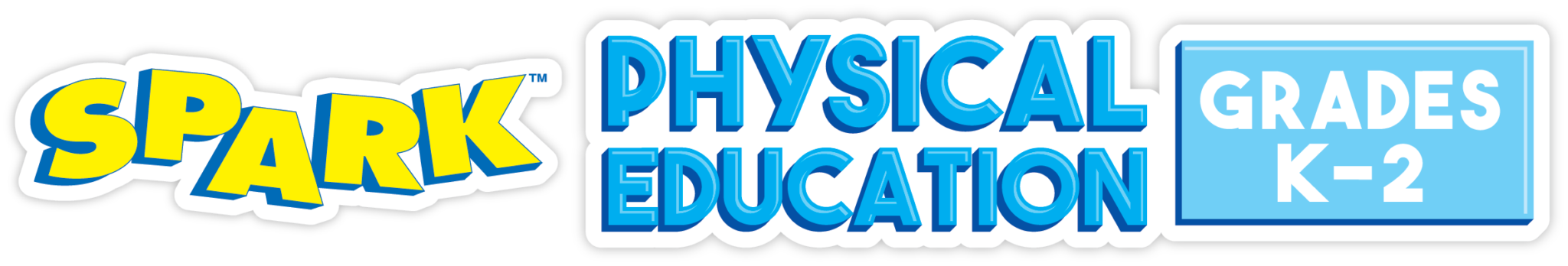 SPARK K-2 Physical Education Curriculum Program - SPARK PE